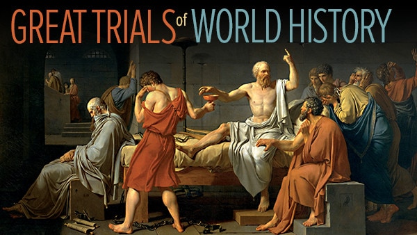 Learn About Famous Trials in World History | The Great Courses Plus