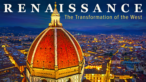 Renaissance: The Transformation of the West | The Great Courses Plus