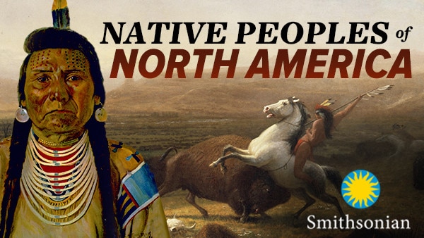 History of Native Peoples of North America | The Great Courses Plus