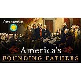 Online Course About Americas Founding Fathers | The Great Courses Plus
